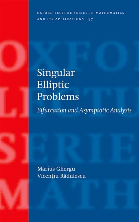 Amazon Singular Elliptic Problems Bifurcation Asymptotic Analysis Oxford Lecture Series