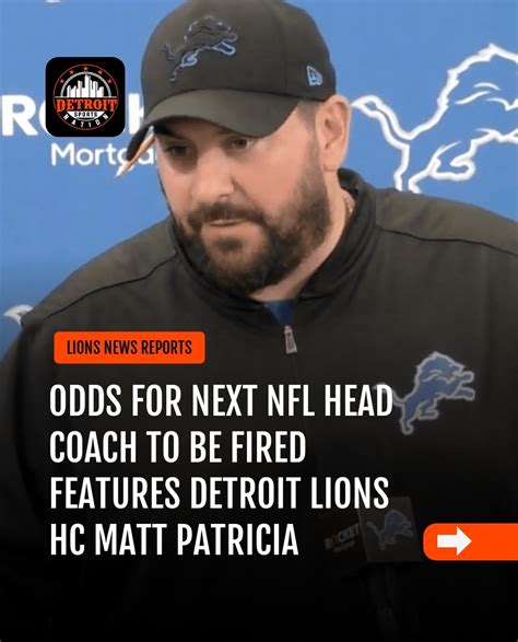 Odds For Next Nfl Head Coach To Be Fired Features Detroit Lions Hc Matt