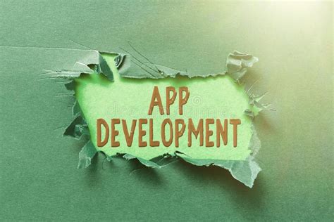 Text Showing Inspiration App Development Business Concept The Act Or Process By Which A Mobile