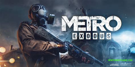 METRO: EXODUS TORRENT - FREE FULL DOWNLOAD - NEWTORRENTGAME