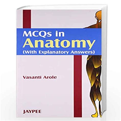 Mcqs In Anatomywith Explanatory Answers By Arole Buy Online Mcqs In Anatomywith Explanatory