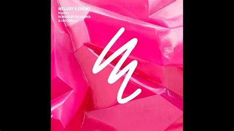 Melodys Enemy Plastic The Archer Remix Youtube