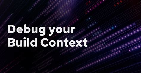 how to debug your docker build context with depot