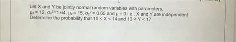Solved Let X And Y Be Jointly Normal Random Variables With
