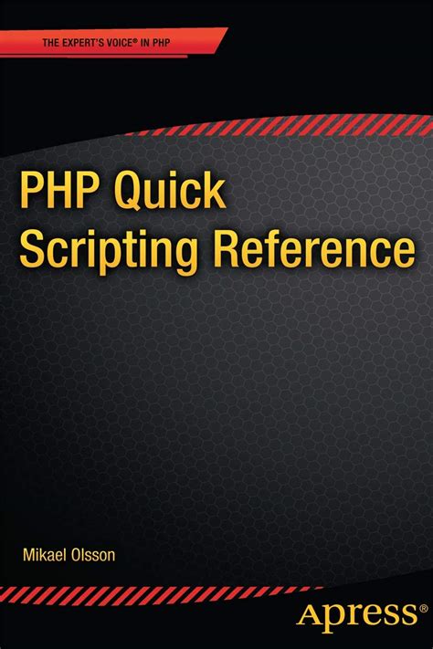 Php Quick Scripting Reference The Experts Voice Olsson Mikael 9781430262831 Books