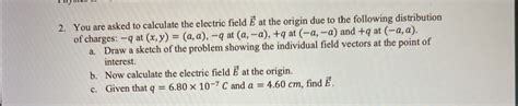 Solved You Are Asked To Calculate The Electric Field Vec E Chegg