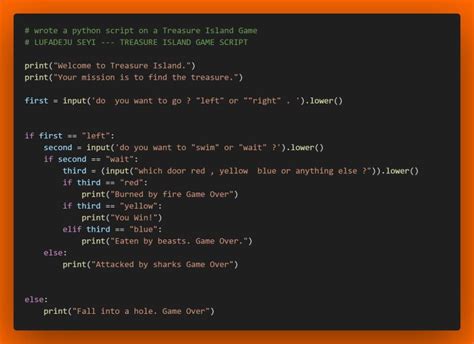 Wrote A Python Script On A Treasure Island Game It Fun To
