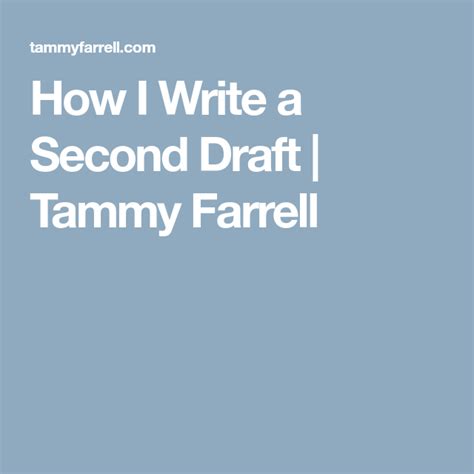 How I Write A Second Draft Tammy Farrell Writing Draught Writing Games