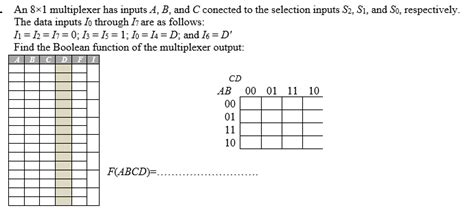 Solved · An 8x1 Multiplexer Has Inputs A B And C Conected