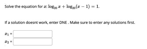 solved solve the equation for æ log20 x log20 2x 1