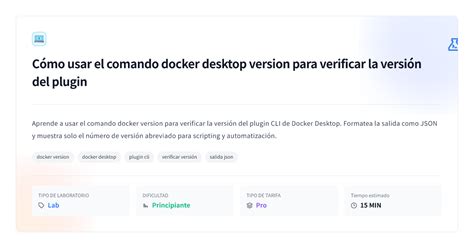 Cómo Verificar La Versión Del Plugin Docker Desktop Con El Comando Docker Version Labex
