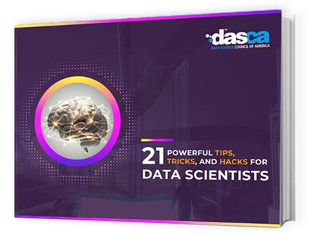 21 Powerful Tips Tricks And Hacks For Data Scientists Dasca