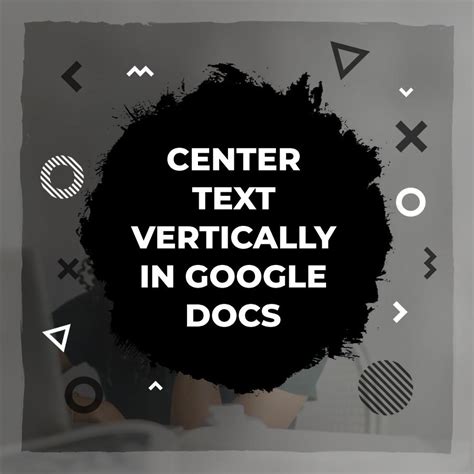 How To Center Text Vertically In Google Docs Adazing