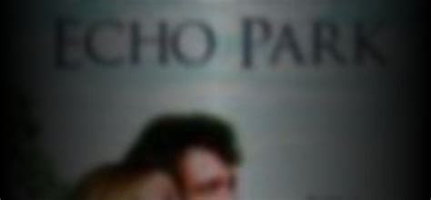 Sexiest Echo Park 1986 Nude Scenes Top Pics And Videos Mr Skin