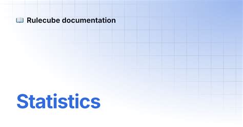 Statistics Rulecube Documentation