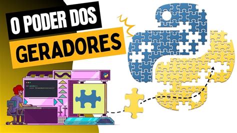 Geradores Em Python Como Usar Yield Para Economizar Memória E Processamento Youtube
