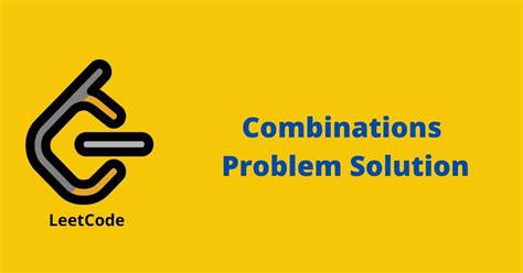 Leetcode Combination Problem Solution