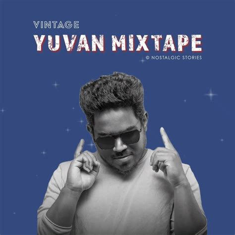 Nostalgic Stories Who Doesnt Love The Vintage U1 ️ We Brought You Some Classic Songs Of Yuvan
