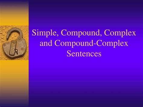 PPT Simple Compound Complex And Compound Complex Sentences PowerPoint Presentation ID 3998929