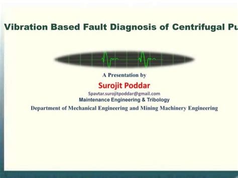 vibration based fault diagnosis of centrifugal pump
