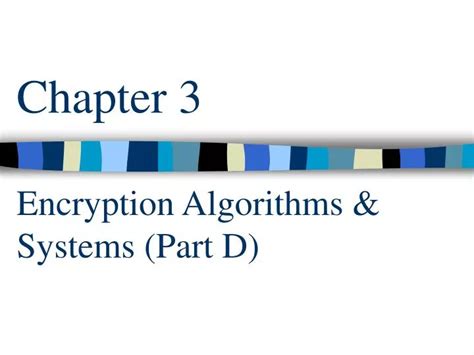 ppt chapter 3 encryption algorithms and systems part d powerpoint