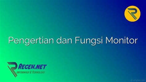 Pengertian Dan Fungsi Monitor