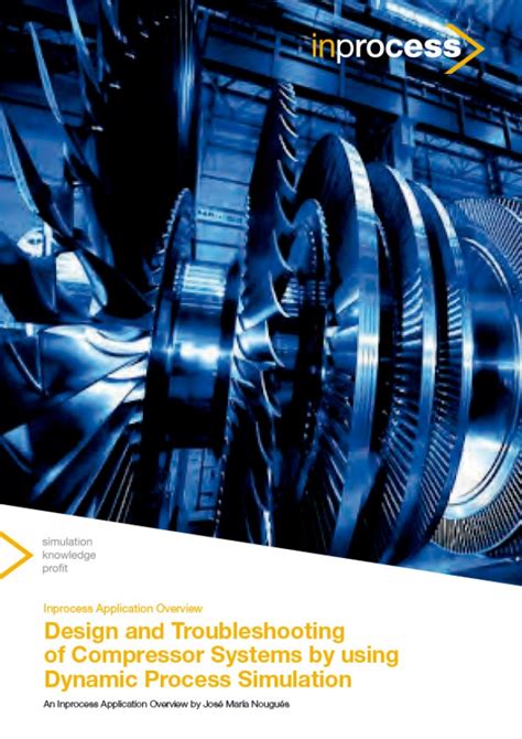 design and troubleshooting of compressor systems by using dynamic