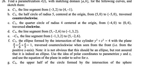 solved 26 find parametrization r t with matching domain la b] for
