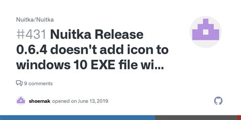 Nuitka Release 064 Doesnt Add Icon To Windows 10 Exe File With
