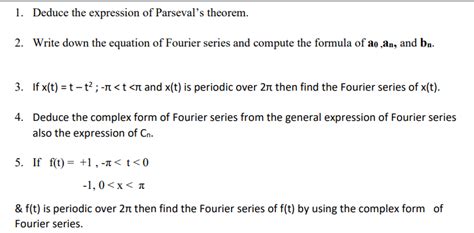 Solved 1 Deduce The Expression Of Parsevals Theorem 2