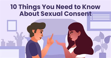 10 Things You Need To Know About Sexual Consent