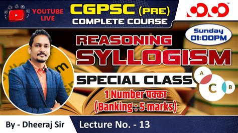 Lecture 13 Syllogism Special Class Reasoning Cgpsc Pre Live Classes Youtube