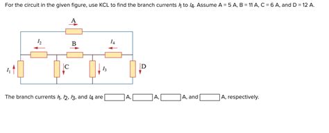 solved for the circuit in ﻿the given figure use kcl to