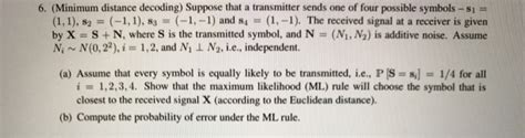 Solved 6 Minimum Distance Decoding Suppose That A
