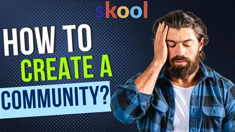 How To Create A Valuable Skool Comunity Skool Tutorial Updated Tutorial Youtube