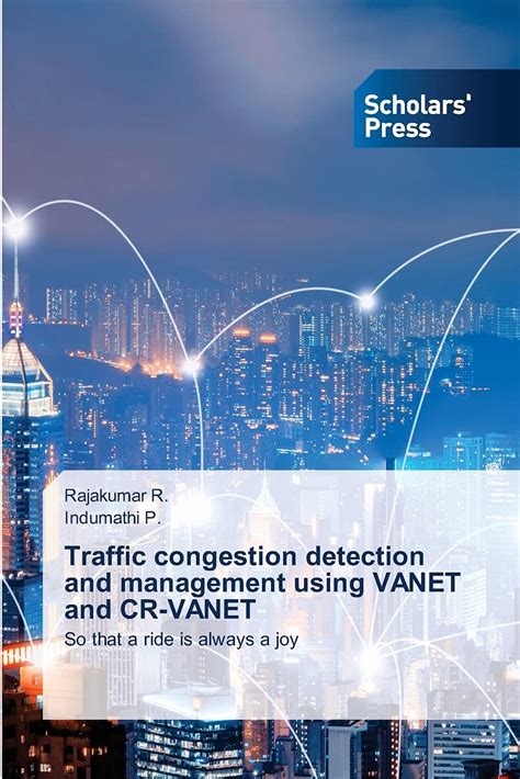Buy Traffic Congestion Detection And Management Using Vanet And Cr Vanet Book Online At Low