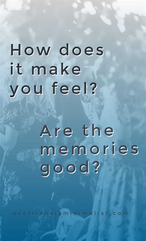 How To Get Rid Of Sentimental Clutter Two Questions You Should Ask Yourself Eco Friendly