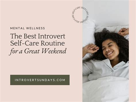 the best introvert self care routine for a great weekend