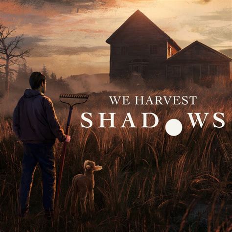 We Harvest Shadows Ign
