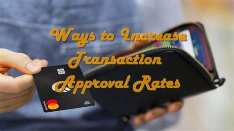 Ways To Increase Transaction Approval Rates Become A Master Of Html Mobile App Development