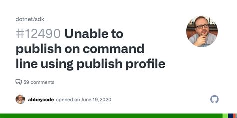 Unable To Publish On Command Line Using Publish Profile · Issue 12490 · Dotnetsdk · Github