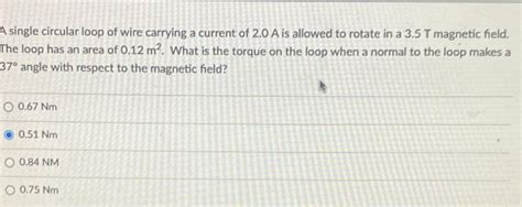 Solved A Single Circular Loop Of Wire Carrying A Current Of