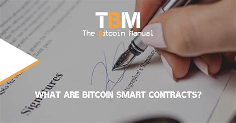 What Is A Bitcoin Smart Contract The Bitcoin Manual