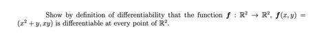 Solved Show By Definition Of Differentiability That The