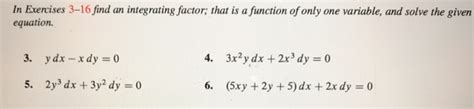 solved in exercises 3 16 find an integrating factor that is