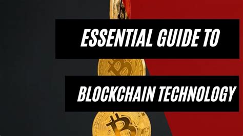 An Essential Guide To Blockchain Technology