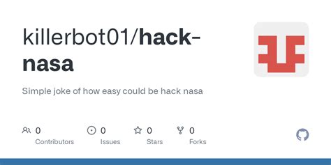 GitHub Killerbot Hack Nasa Simple Joke Of How Easy Could Be Hack Nasa
