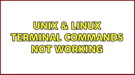 Unix Linux Terminal Commands Not Working YouTube