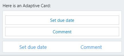 Botframework Framework V How To Get Adjacent Submit Action Buttons In An Adaptive Card