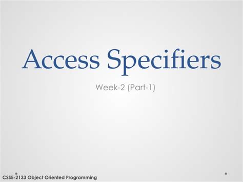 Access Specifier In Obj Oriented Programming Pptx